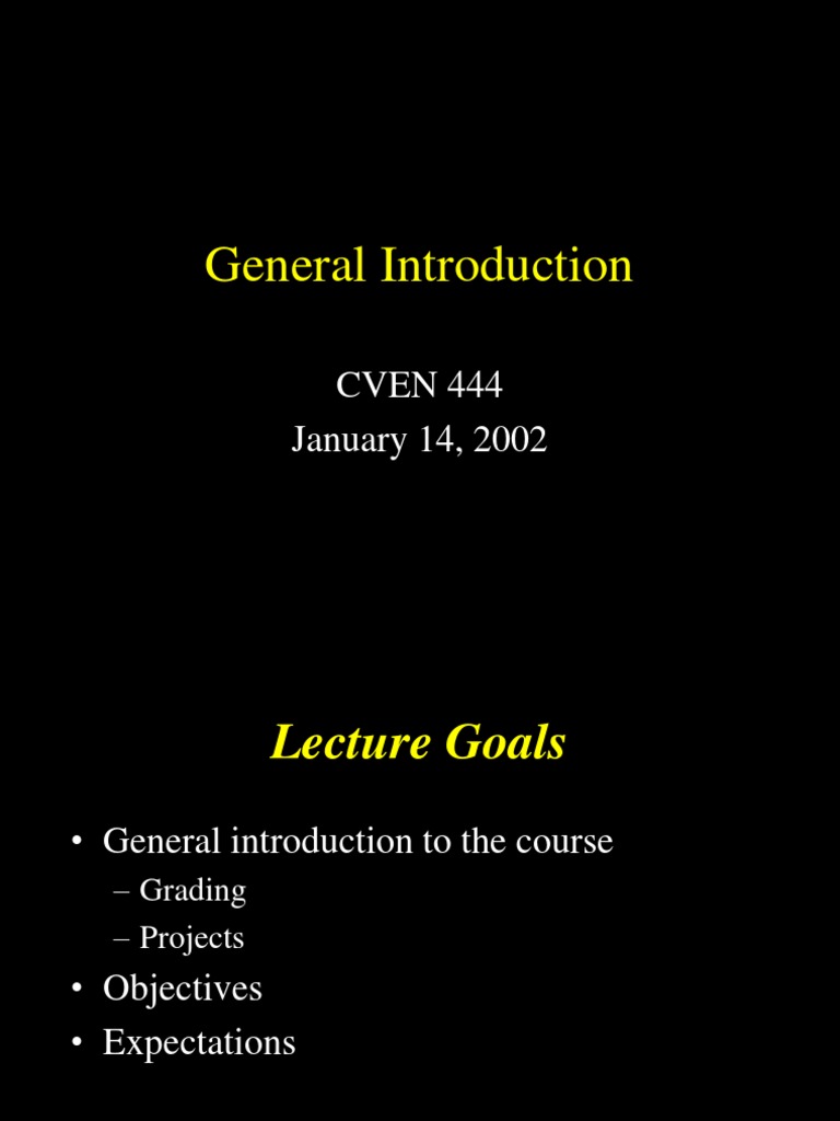 General Introduction: CVEN 444 January 14, 2002 | PDF | Career & Growth | Business