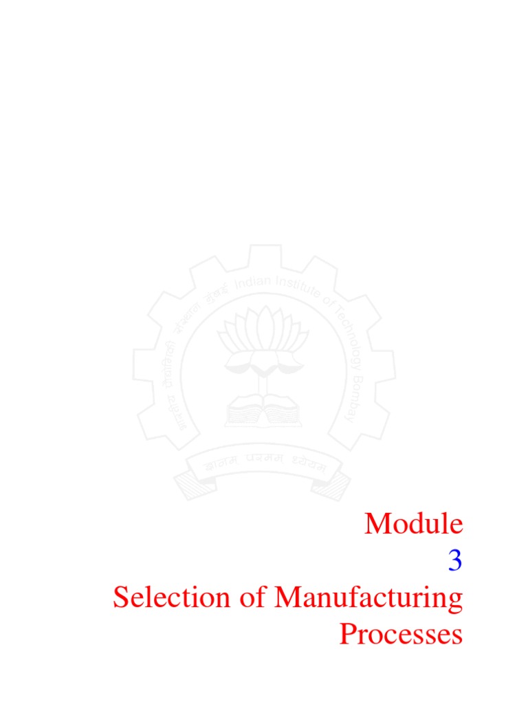 Selection of Manufacturing Processes | PDF | Machining | Drilling
