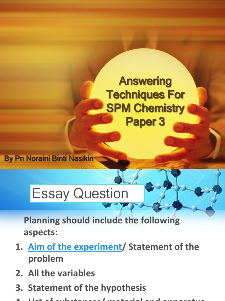 Answering Techniques For SPM Chemistry Paper 3: by PN Noraini Binti ...