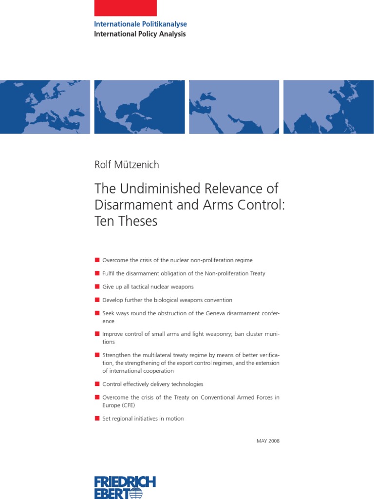 The Undiminished Relevance of Disarmament and Arms Control: Ten Theses ...