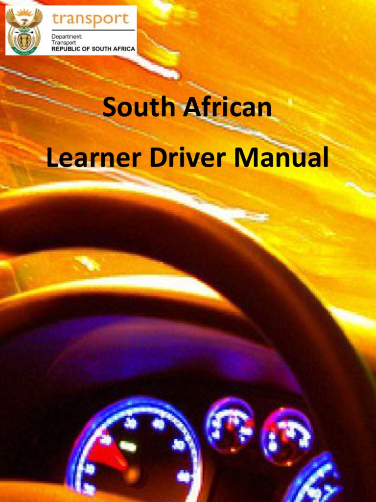 South African Learner Driver Manual | PDF | Driver's License | Driving
