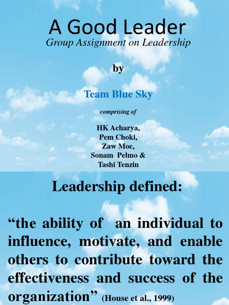 A Good Leader: Group Assignment On Leadership | PDF | Goal | Leadership