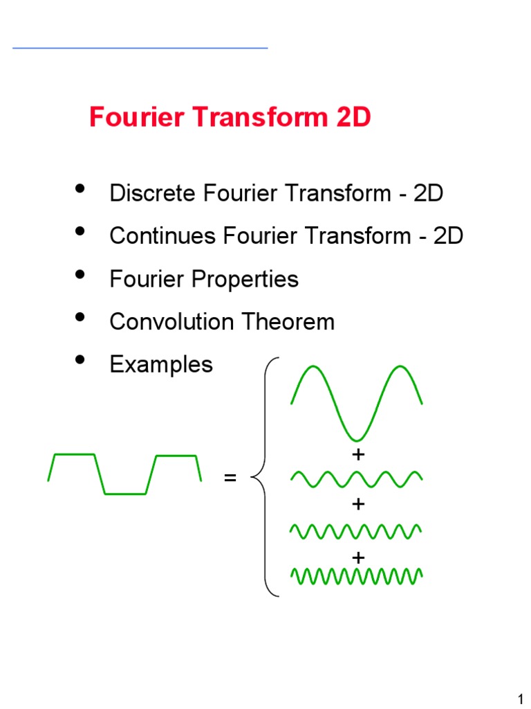 Fourier Transform 2D | Fourier Transform | Discrete Fourier Transform