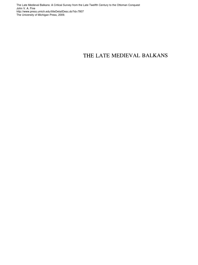 FINE, John Van Antwerp - The Late Medieval Balkans. A Critical Survey ...