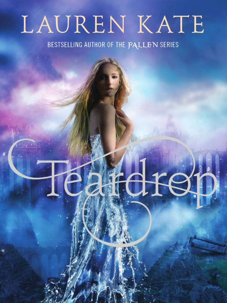 Teardrop by Lauren Kate - Sneak Preview | PDF | Stoicism | Nature