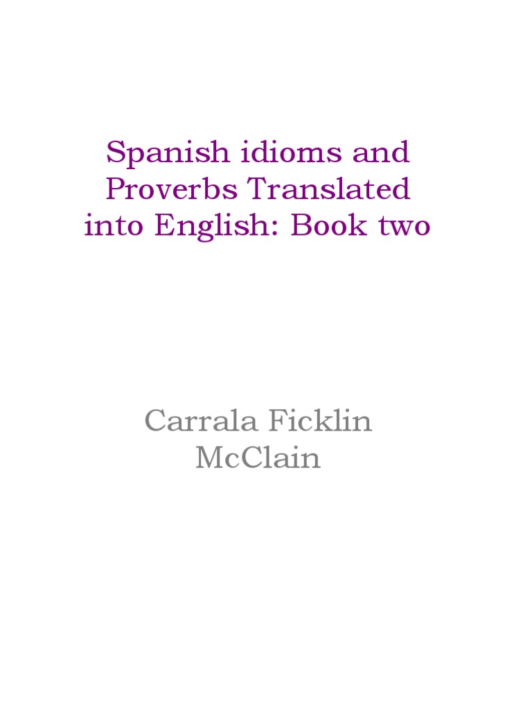 Spanish Idioms and Proverbs Translated Into English 2 X | PDF ...