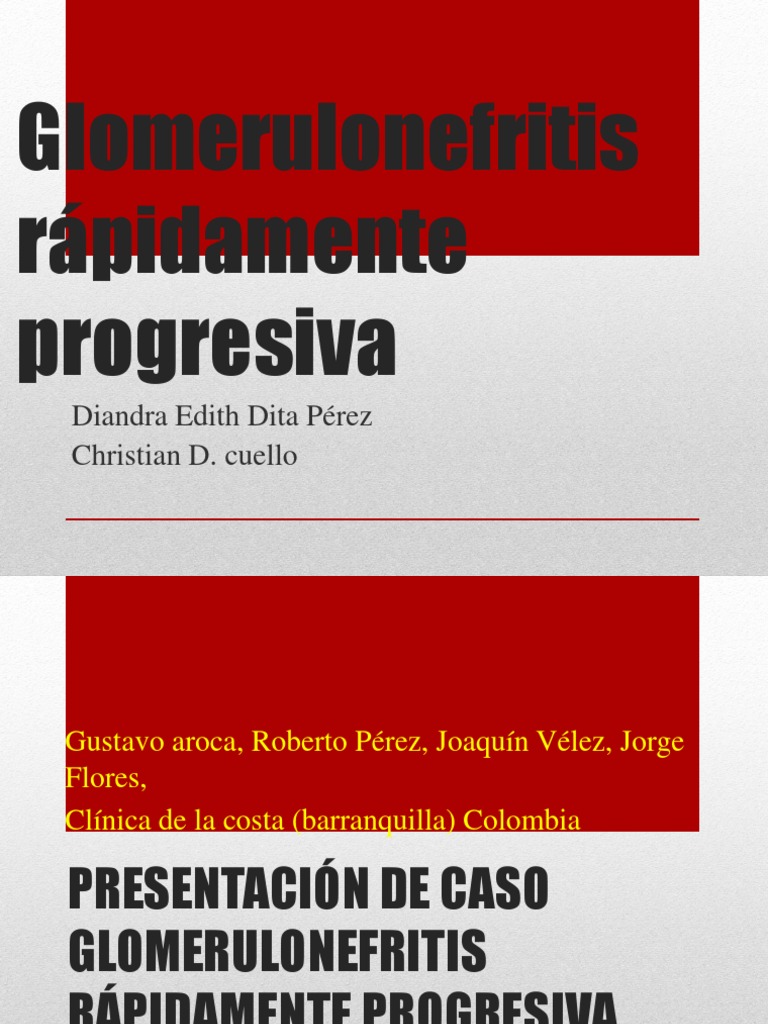 Glomerulonefritis Rápidamente Progresiva | Descargar gratis PDF | Medicina | Medicina CLINICA