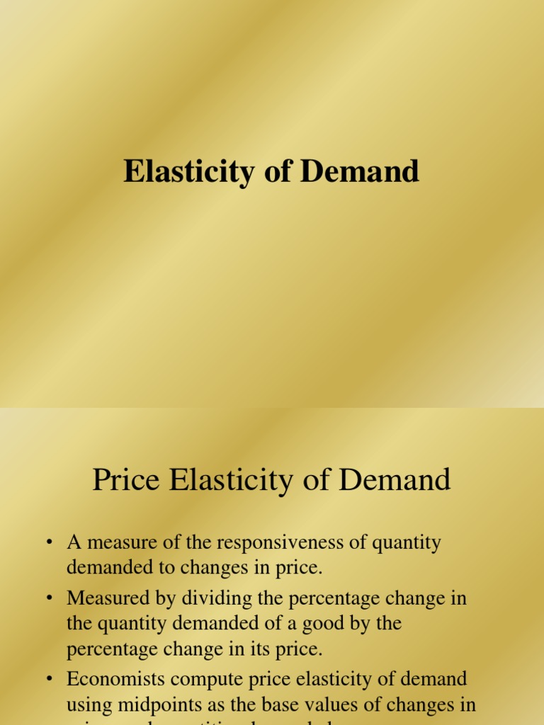 Elasticity of Demand | PDF | Price Elasticity Of Demand | Demand
