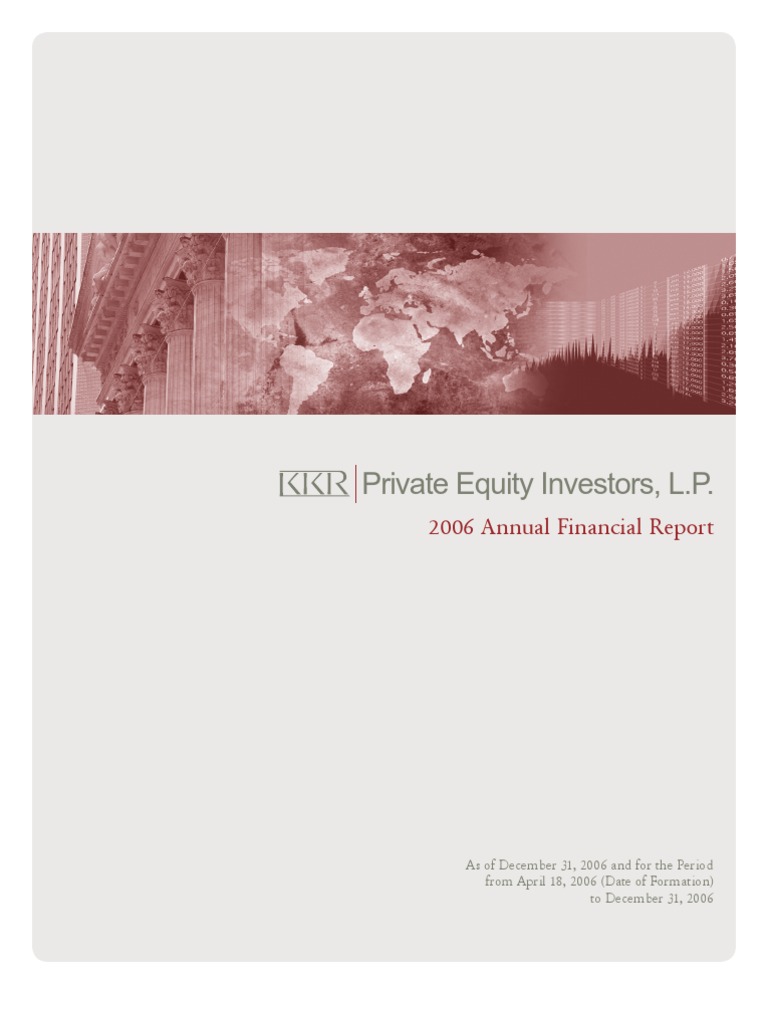 KKR Private Equity Investors, L.P. Annual Report 2006 | PDF | Private ...