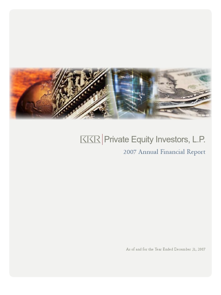 KKR Private Equity Investors, L.P. Annual Report 2007 | Private Equity ...