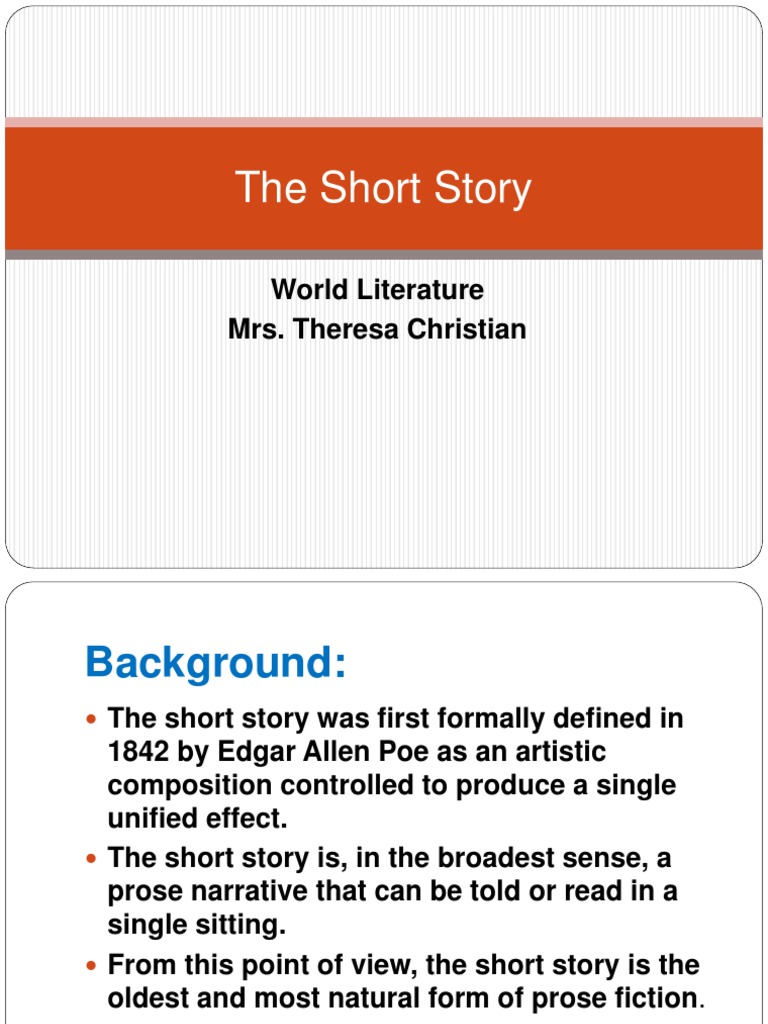 The Short Story: World Literature Mrs. Theresa Christian | PDF | Plot (Narrative) | Narration