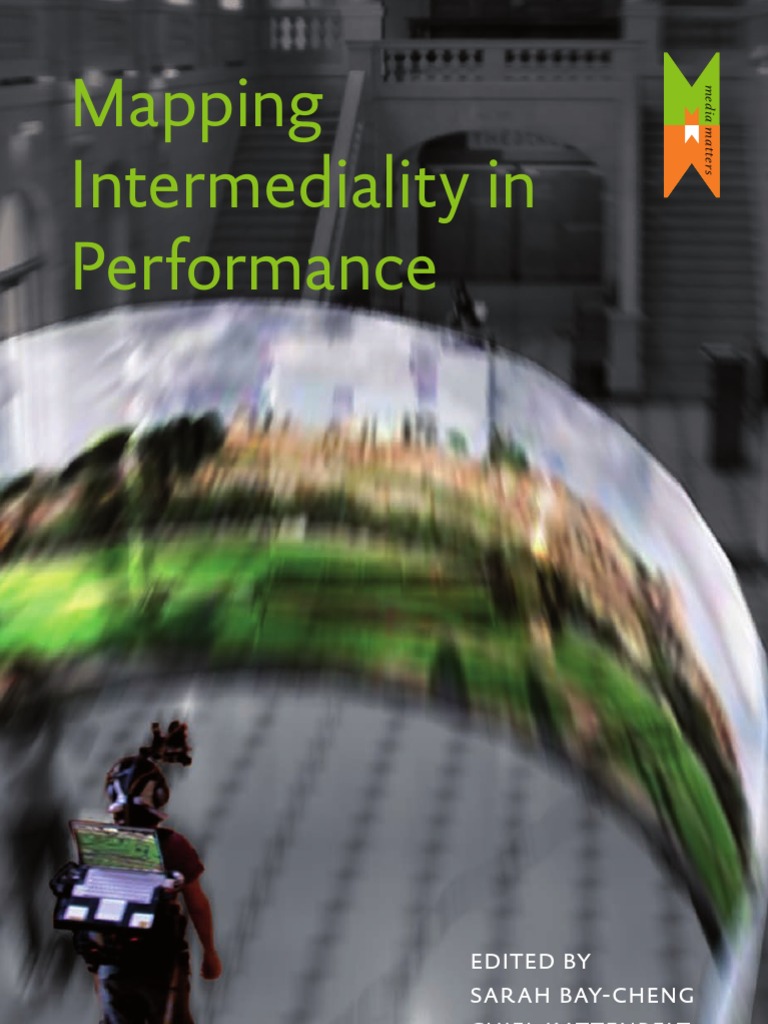 Mapping Intermediality in Performance | PDF | Technological Convergence ...
