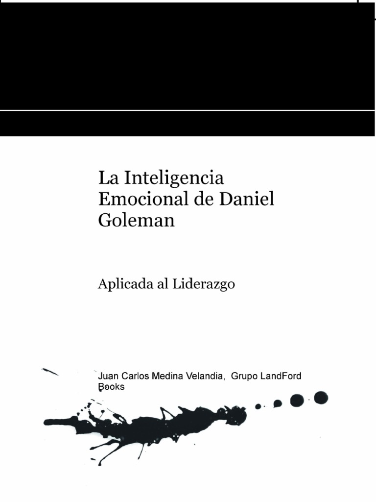 La Inteligencia Emocional De Daniel Goleman Aplicada Al Liderazgo Pdf