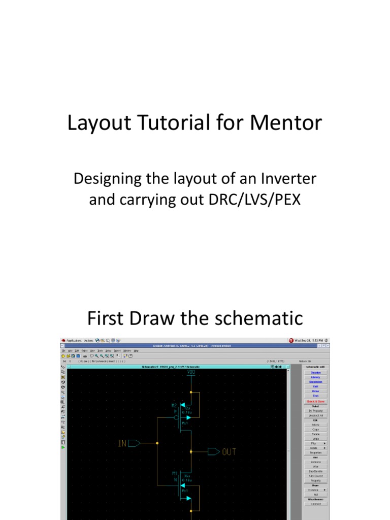 Layout Tutorial For Mentor: Designing The Layout of An Inverter and Carrying Out DRC/LVS/PEX ...