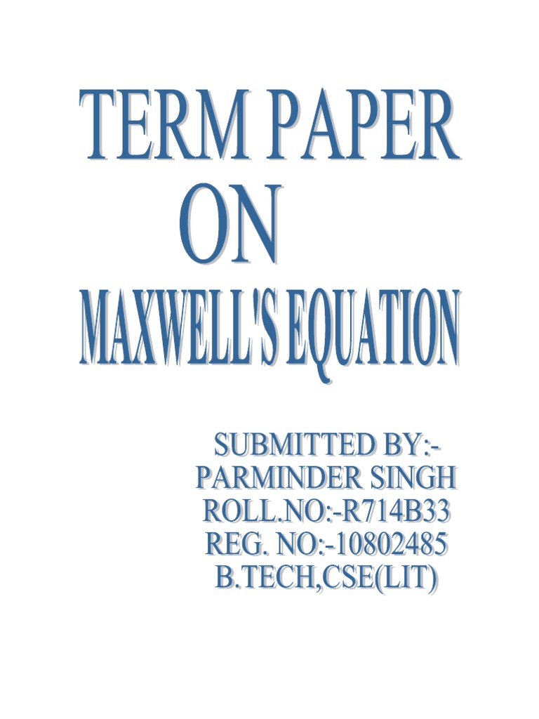 TERM PAPER The Maxwell Equations | PDF | Maxwell's Equations | Magnetic ...