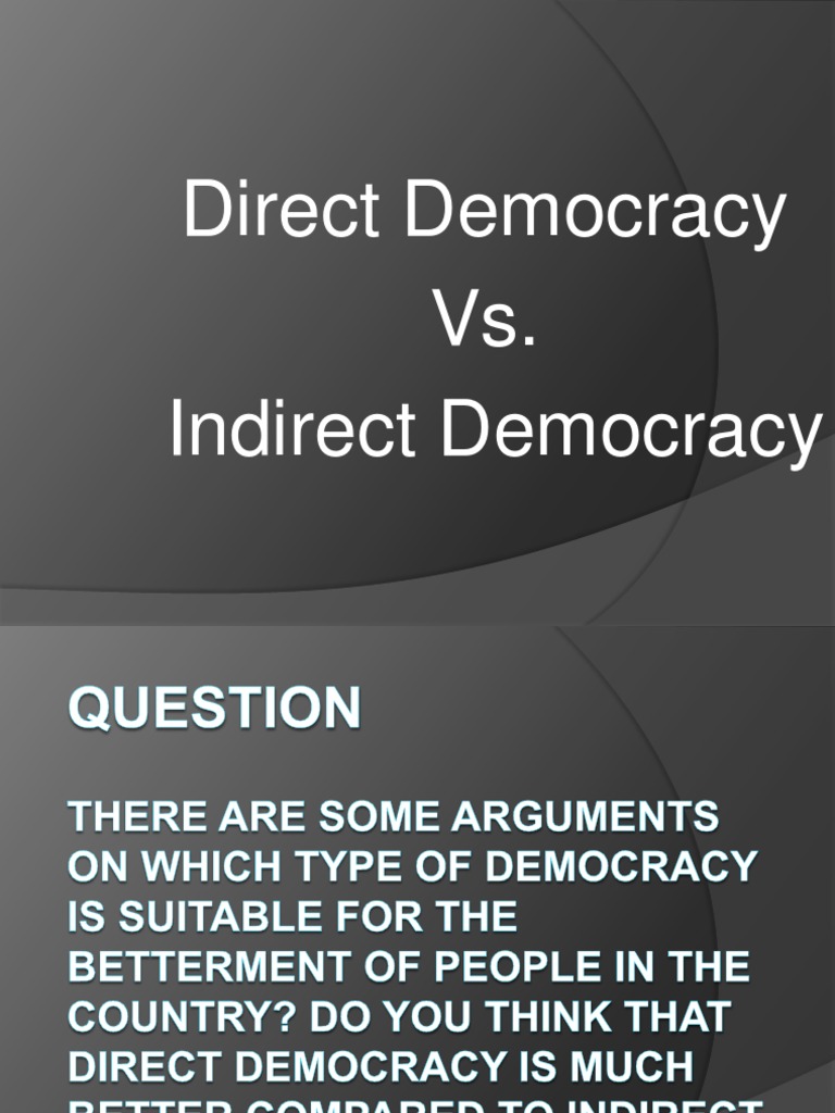 Direct Democracy vs. Indirect Democracy | PDF | Democracy | Political ...