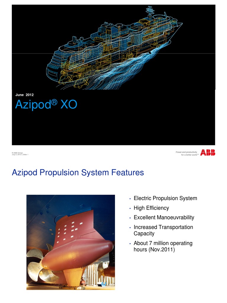 Azipod XO Presentation | PDF | Marine Propulsion | Bearing (Mechanical)