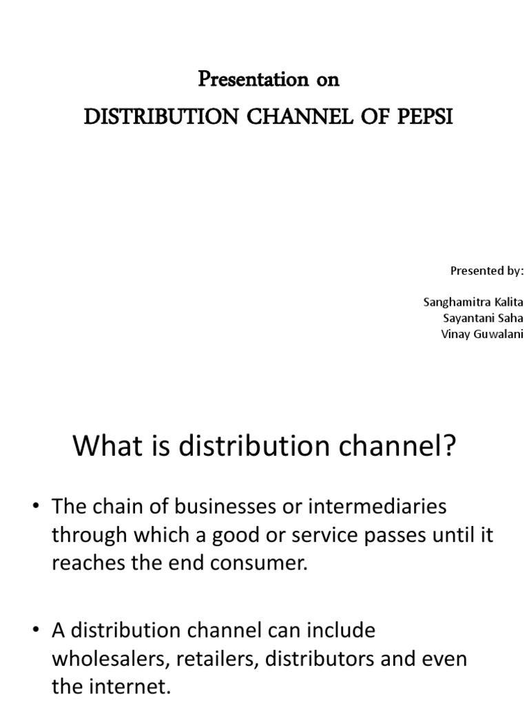 Pepsi Distribution Channel Overview | PDF | Pepsi Co | Distribution ...