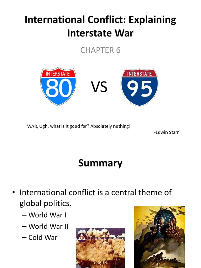 International Conflict: Explaining Interstate War: WAR, Ugh, What Is It ...