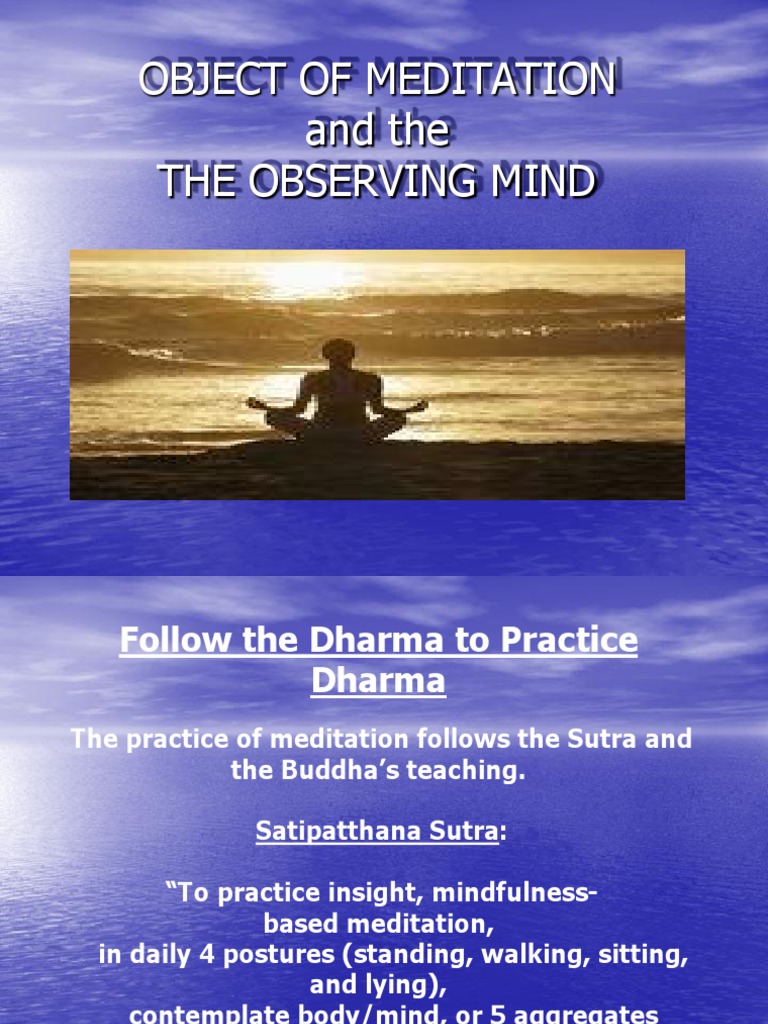 The Object of Meditation and the Observing Mind | Meditation | Vipassanā