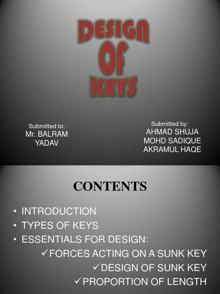 Analysis and Design Considerations for Various Types of Keys Used in ...