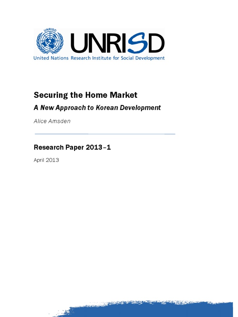 Securing The Home Market: A New Approach To Korean Development by Alice ...
