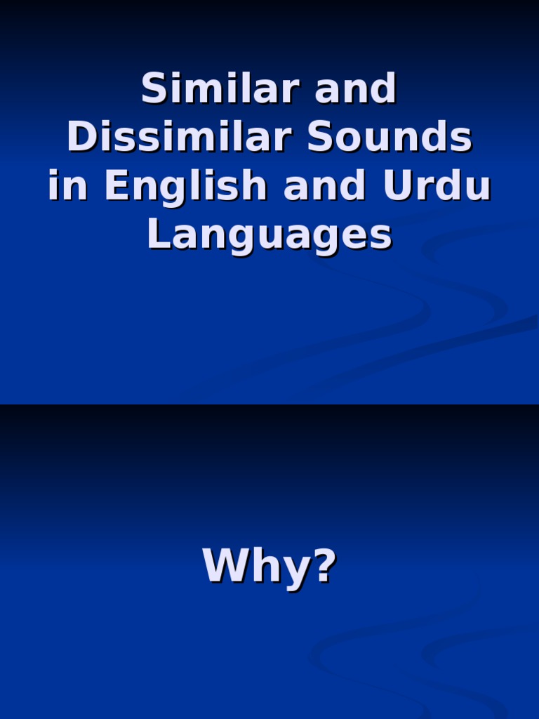 Similar and Dissimilar Sounds in English and Urdu | PDF | Consonant | Vowel