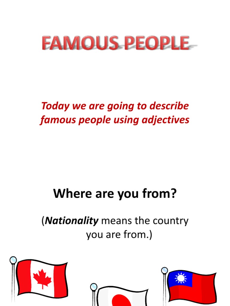 Describing Famous People with Adjectives | PDF