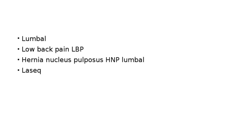 Lumbal - Low Back Pain LBP - Hernia Nucleus Pulposus HNP Lumbal - Laseq ...