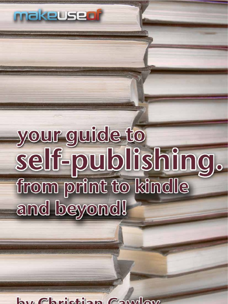 Self-Publishing Guide: A Manual for Independent Authors Looking to ...