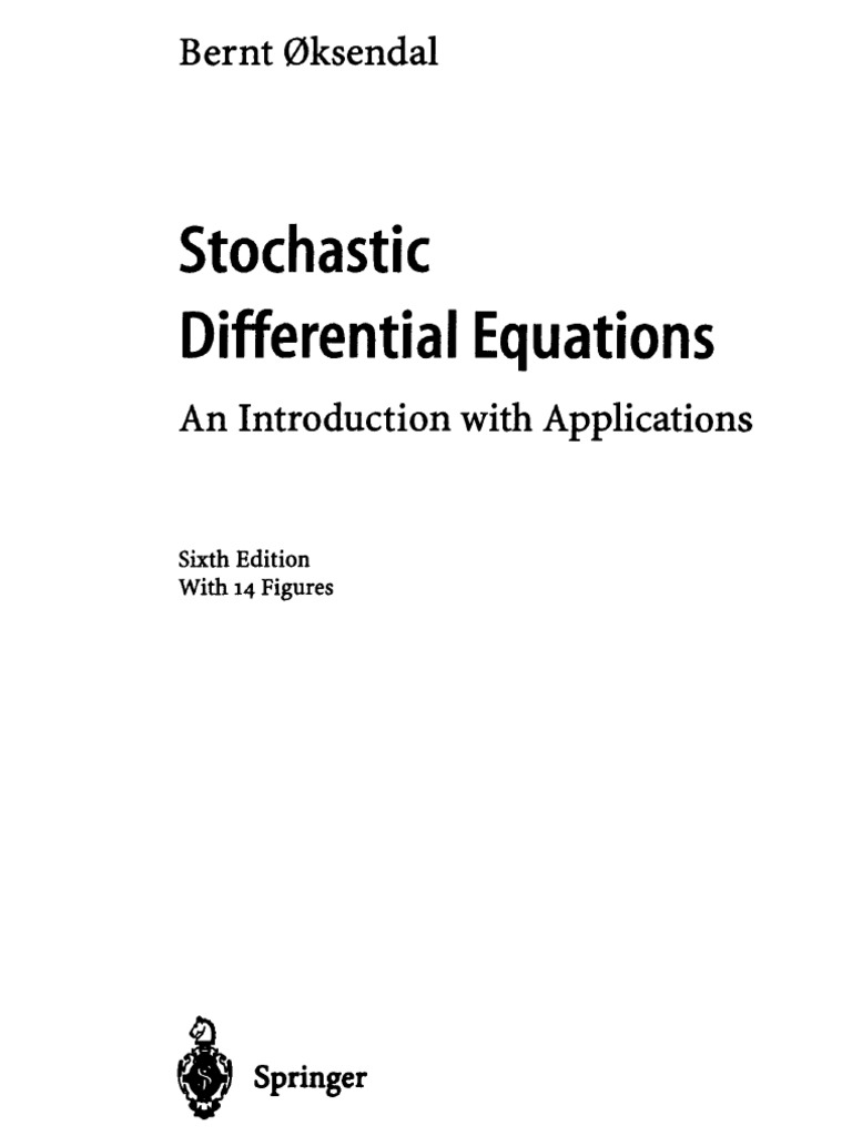 Oksendal, Bernt - Stochastic Differential Equations. An Introduction With Applications. Sixth ...