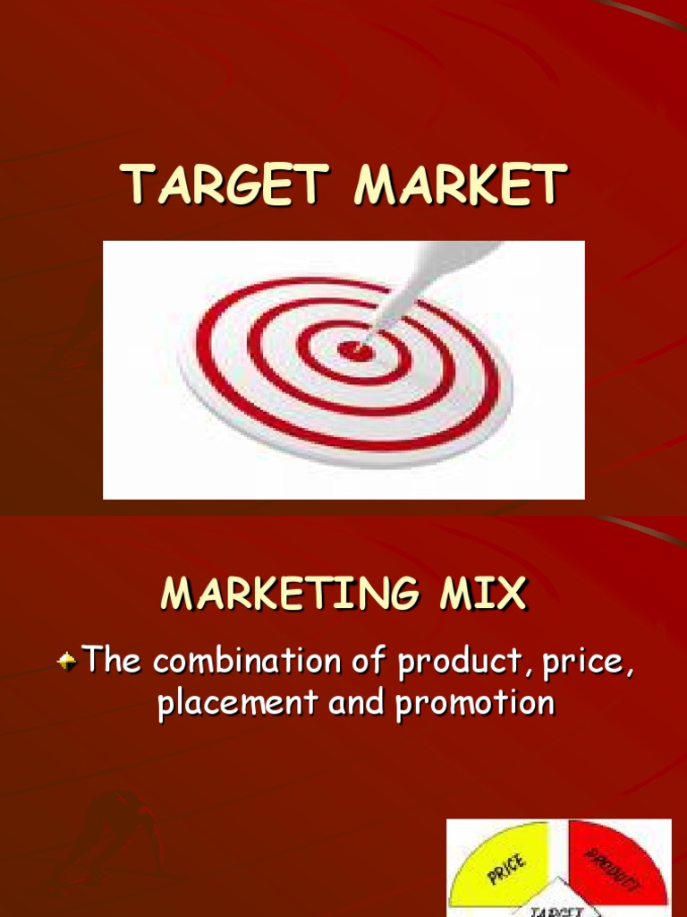 Target Market | PDF | Market Segmentation | Marketing