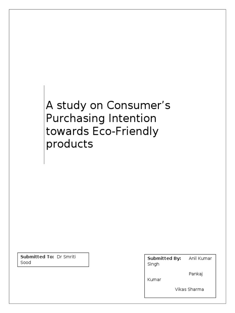 A Study On Consumer's Purchasing Intention Towards Eco-Friendly Products | PDF | Attitude ...