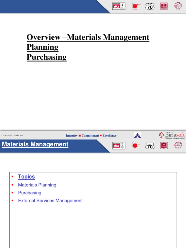 Overview - Materials Management Planning Purchasing: Integrity ...
