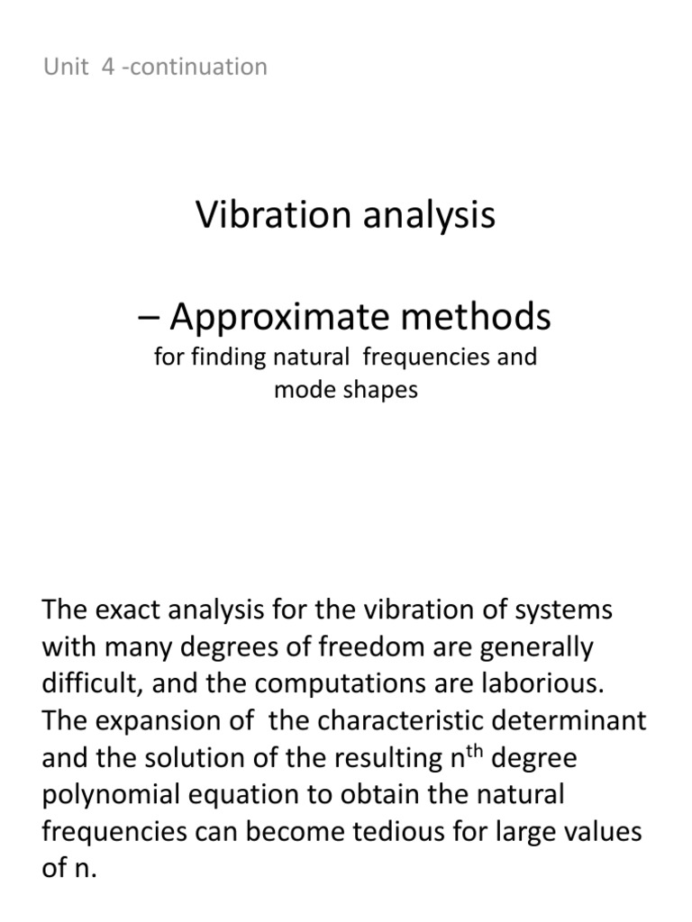 Vibration Analysis - Approximate Methods: Unit 4 - Continuation | Download Free PDF | Normal ...