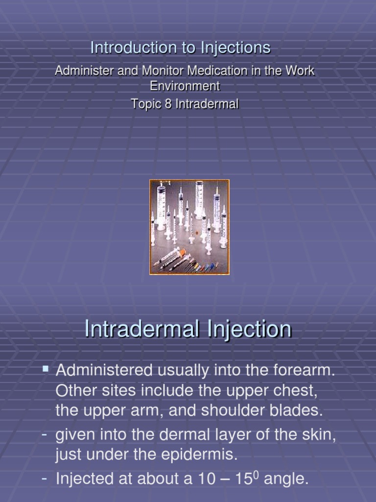 Topic 8 Intradermal To Injections | PDF | Injection (Medicine) | Drugs