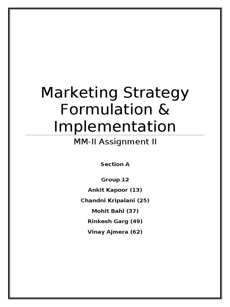 Marketing Strategy Formulation & Implementation: MM-II Assignment II ...