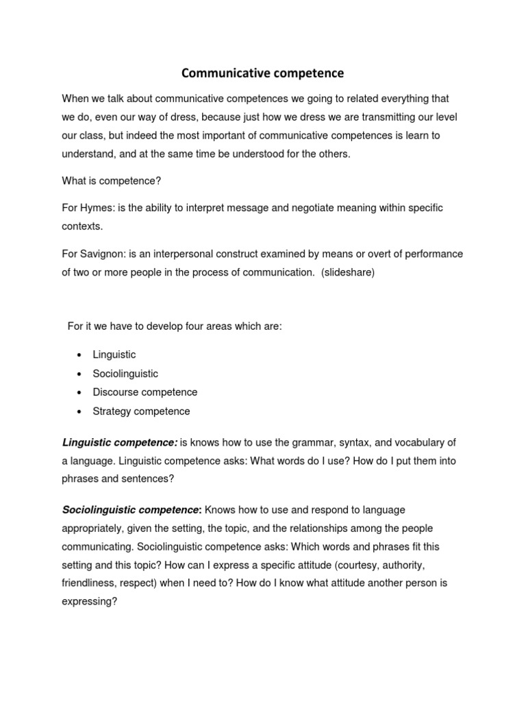 Communicative Competence: Linguistic Competence: Is Knows How To Use ...