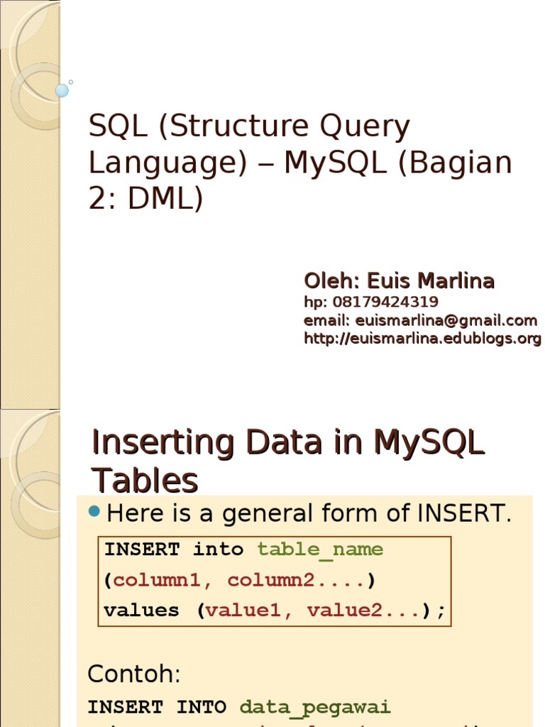SQL (Structure Query Language) - Mysql (Bagian 2: DML) : Oleh: Euis ...