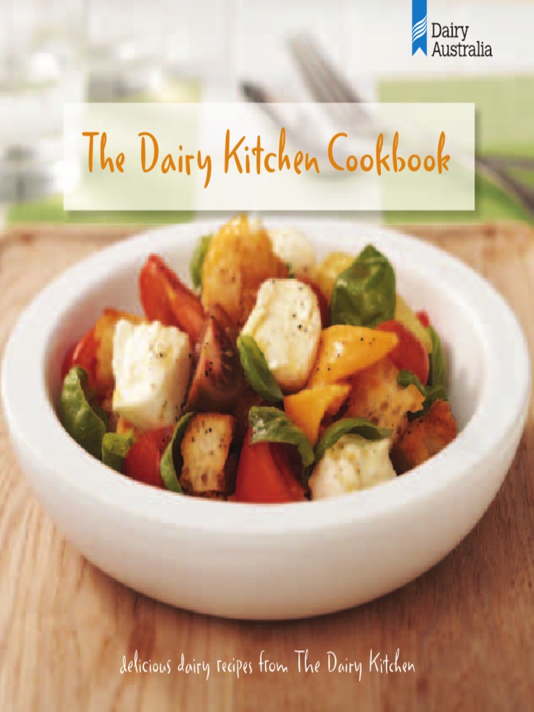Dairy Kitchen Cookbook: Delicious Recipes | PDF | Custard | Salad
