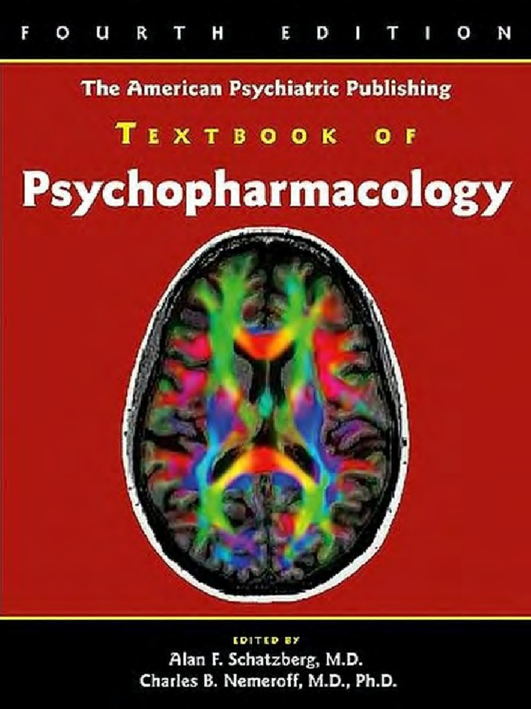 The American Psychiatric Publishing Textbook of Psychopharmacology 4th ...