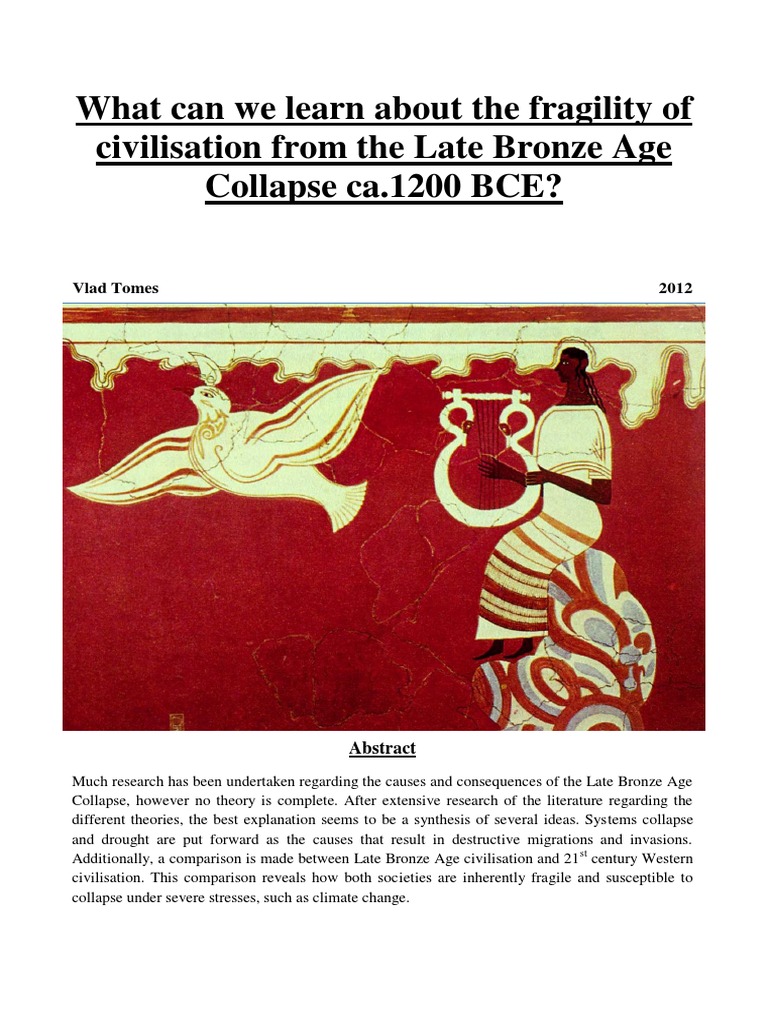 What Can We Learn About The Fragility of Civilisation From The Late ...