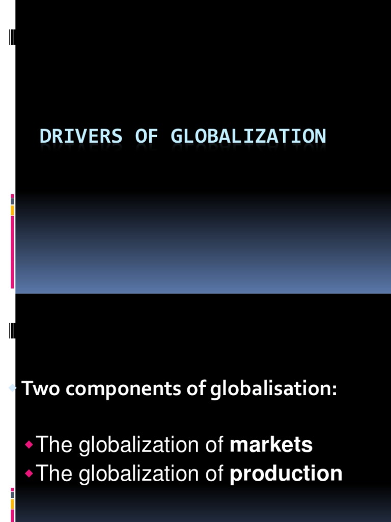 Drivers of Globalisation | PDF | Exports | Globalization