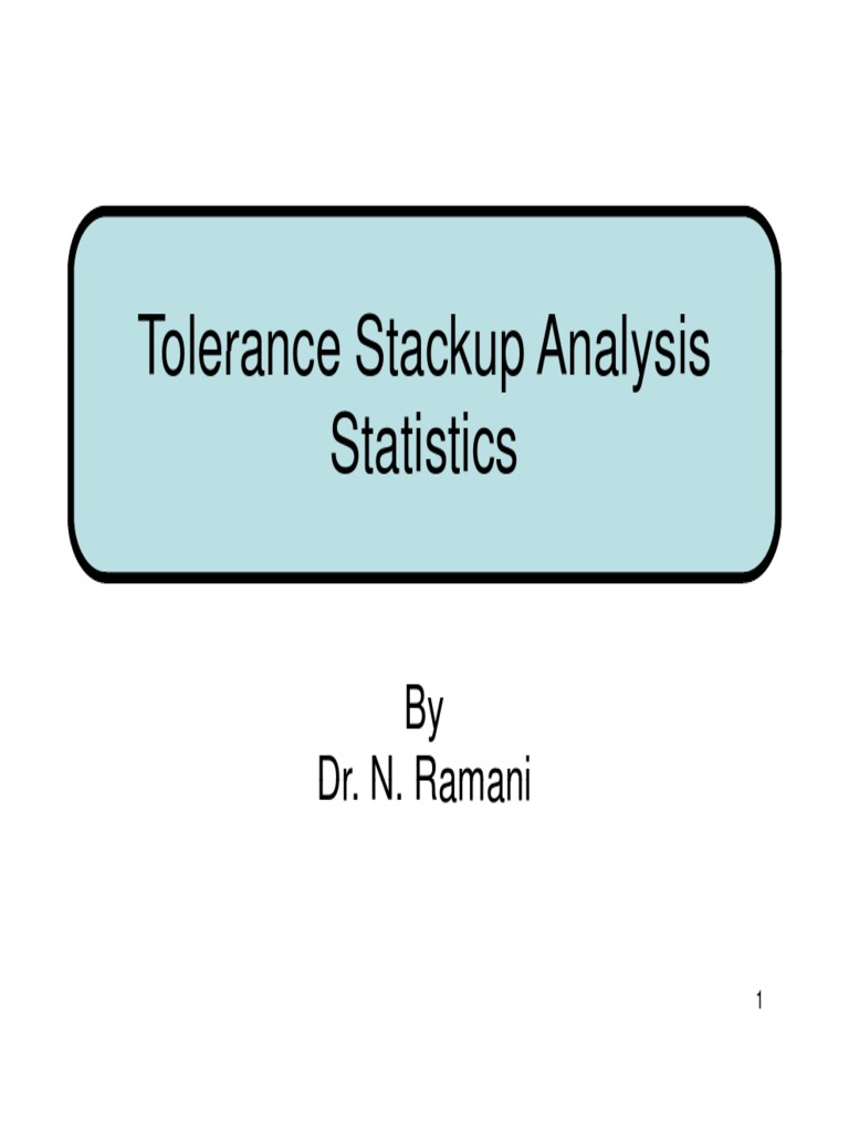 Tolerance Stack Up Statistics | PDF | Engineering Tolerance | Statistics