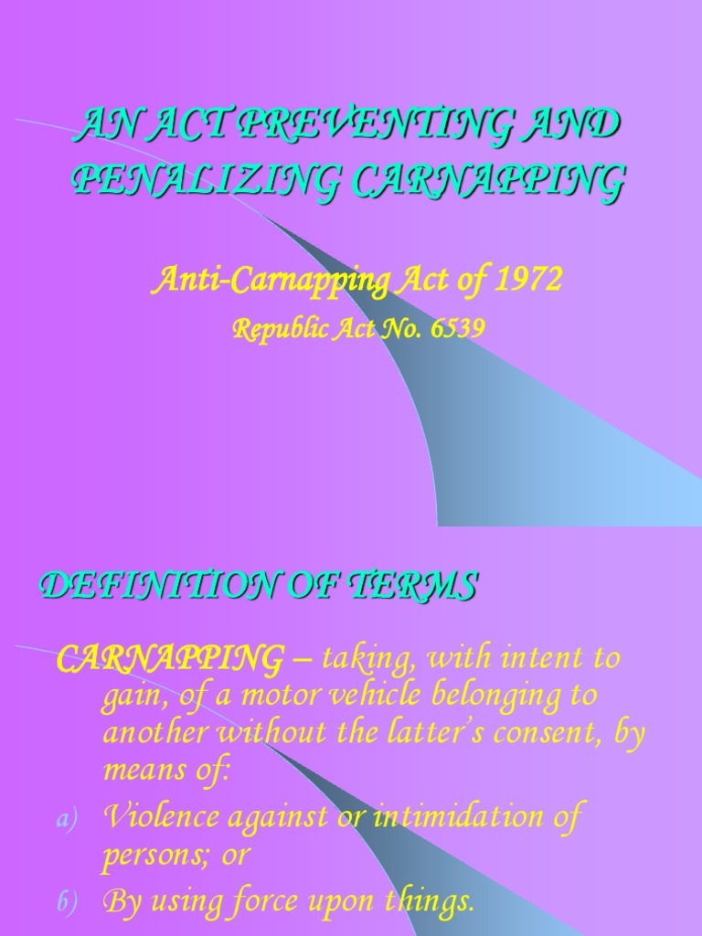 Anti Carnapping Law | Download Free PDF | Vehicles | Crime & Violence
