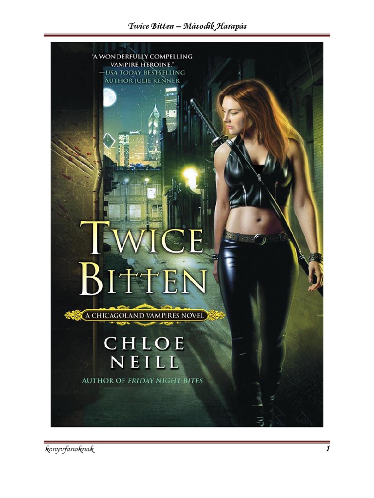 Chloe Neill - Második Harapás (Twice Bitten) 3. | PDF