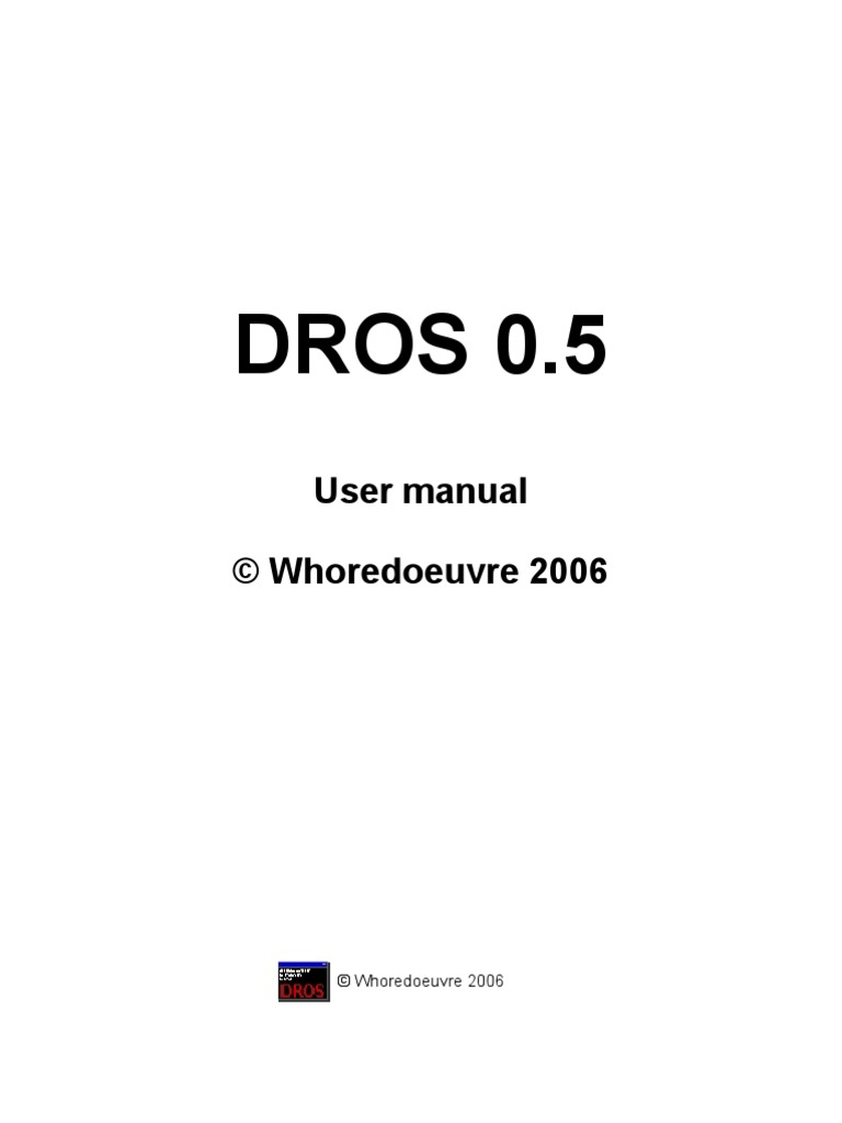 DROS 0.5: User Manual © Whoredoeuvre 2006 | Download Free PDF | Shell (Computing) | Command Line ...