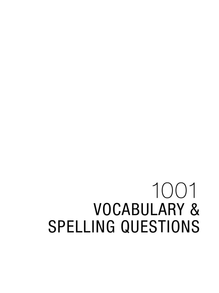 1001 Vocabulary and Spelling Questions | PDF | Vocabulary | Sat