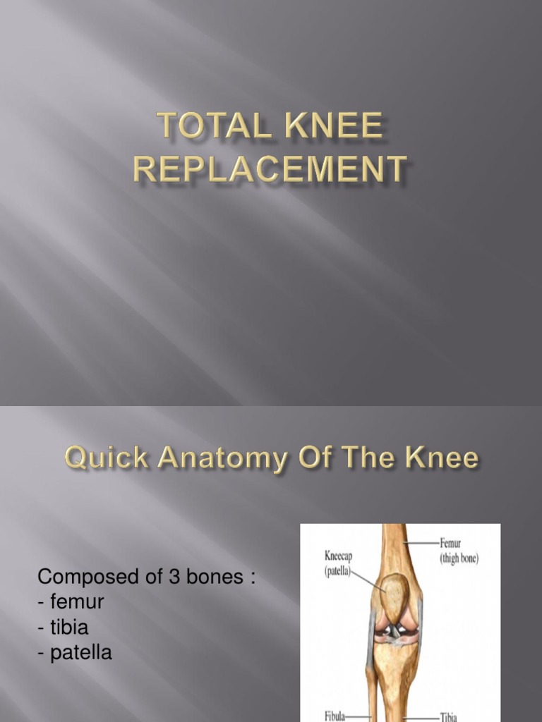 Knee Anatomy and Total Replacement Guide | PDF | Knee | Musculoskeletal ...