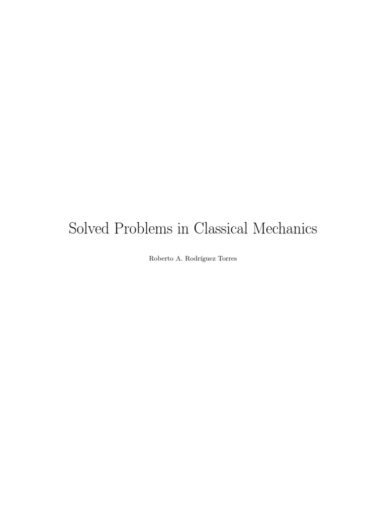 Solved Problems in Classical Mechanics: Roberto A. Rodr Iguez Torres ...
